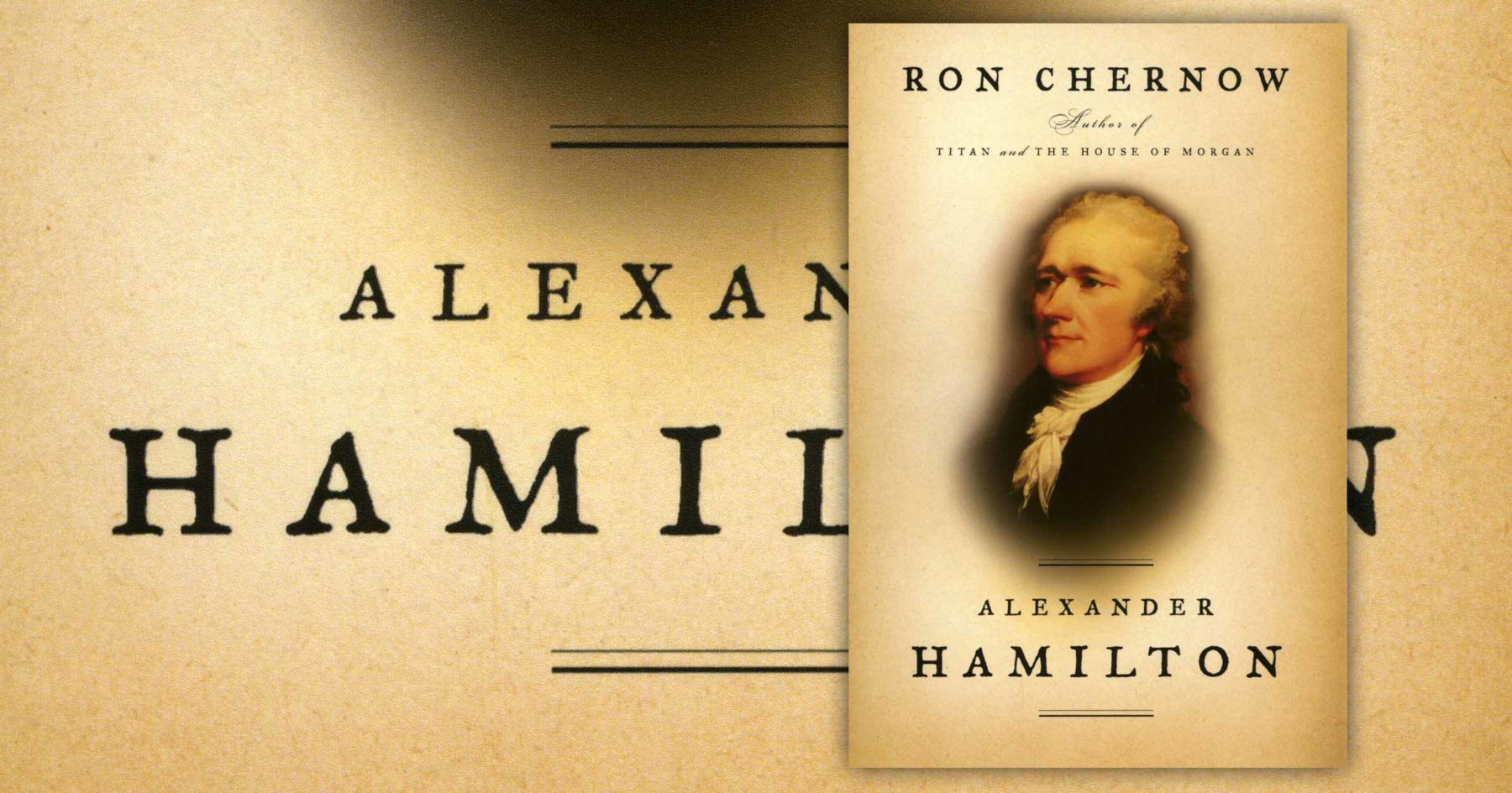 Alexander Hamilton by Ron Chernow - AndrewRMinion Design