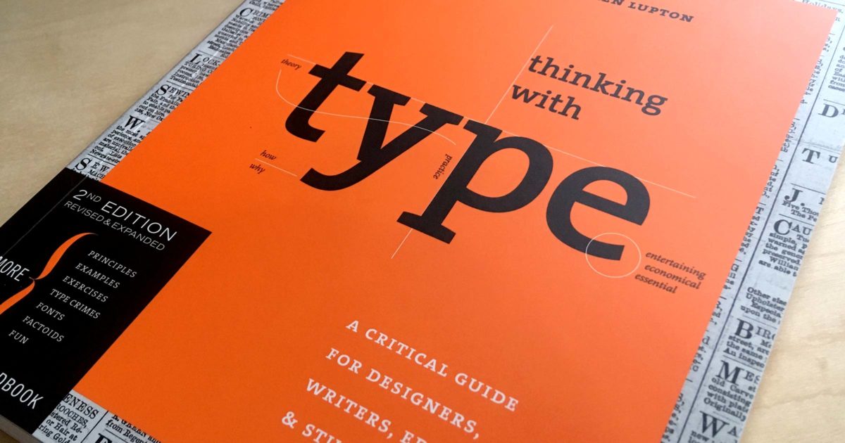 Thinking With Type by Ellen Lupton - AndrewRMinion Design